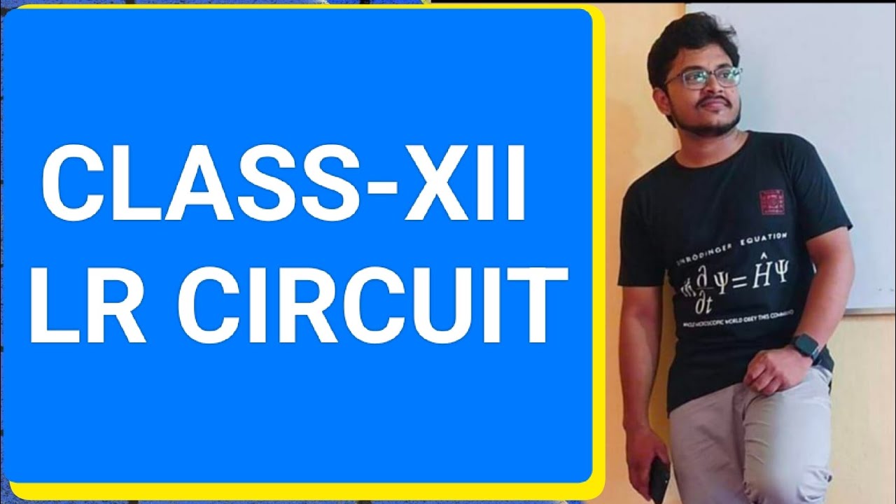 LR Circuit|| CLASS-XII - YouTube