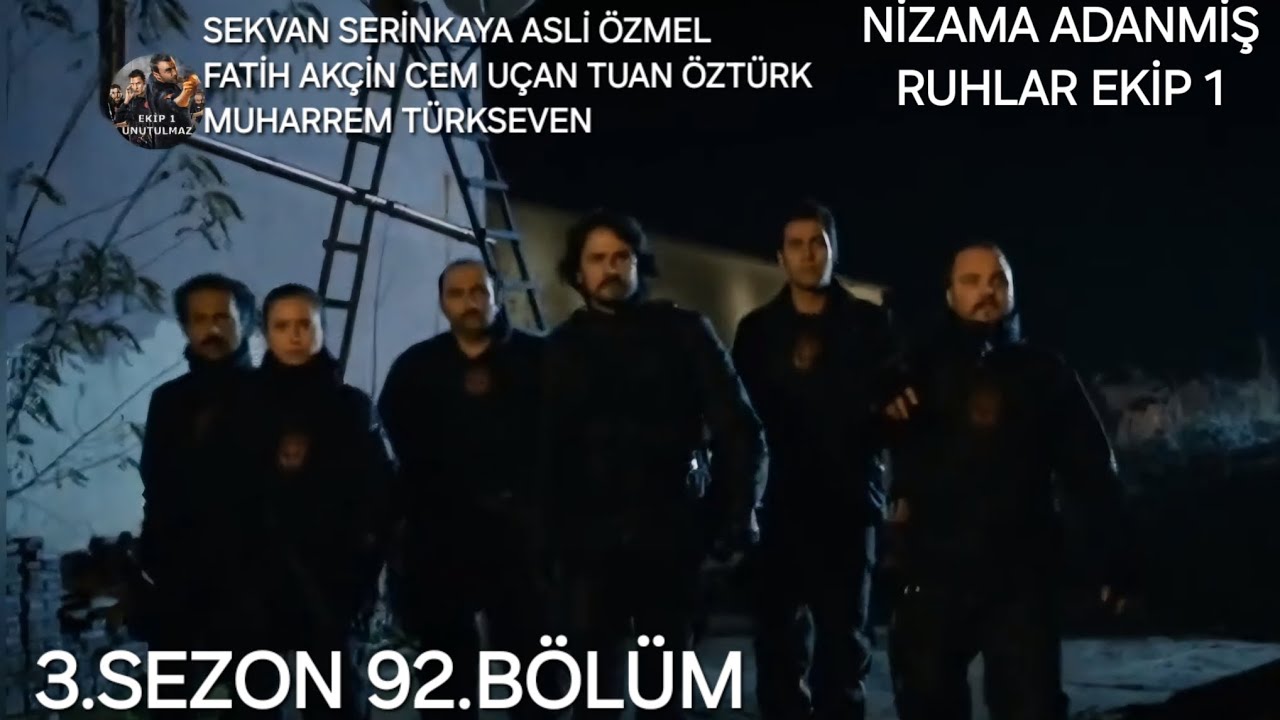 NİZAMA ADANMİŞ RUHLAR EKİP 1 3.SEZON 92.BÖLÜM - YouTube
