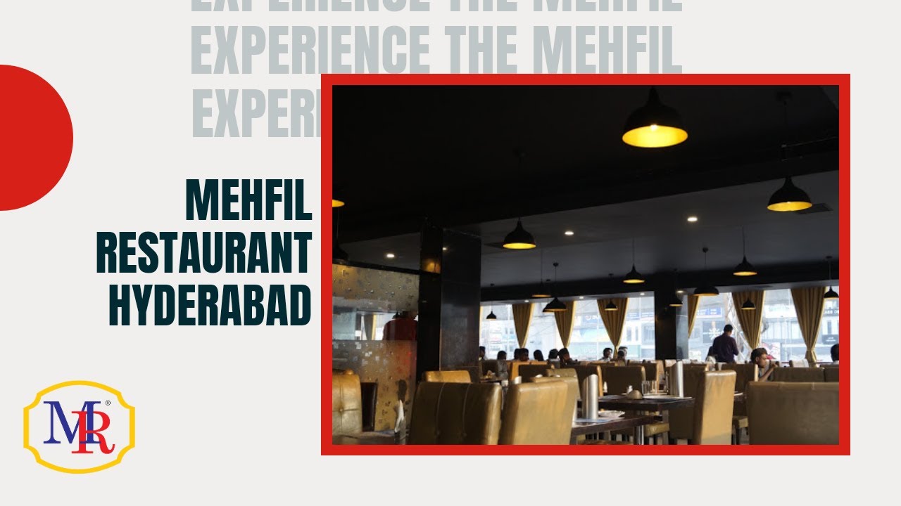 Mehfil Restaurant Hyderabad | Introduction to the Experience of Mehfil ...