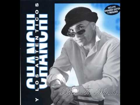 Chanchi Y Los Autenticos-Exitos Enganchados - YouTube