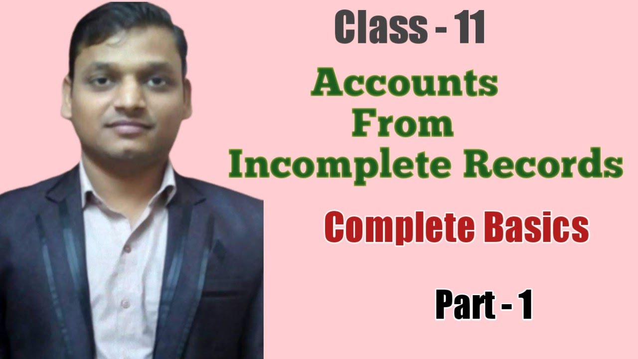 Accounts from Incomplete records#Single Entry System#Class11 - YouTube
