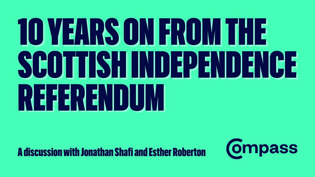 10 Years on From the Scottish Independence Referendum with Jonathan ...