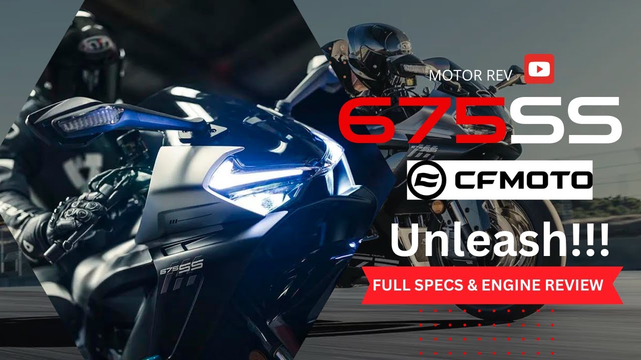 Power Meets Precision: CFMOTO 675SS Full Specs & Engine Review - YouTube
