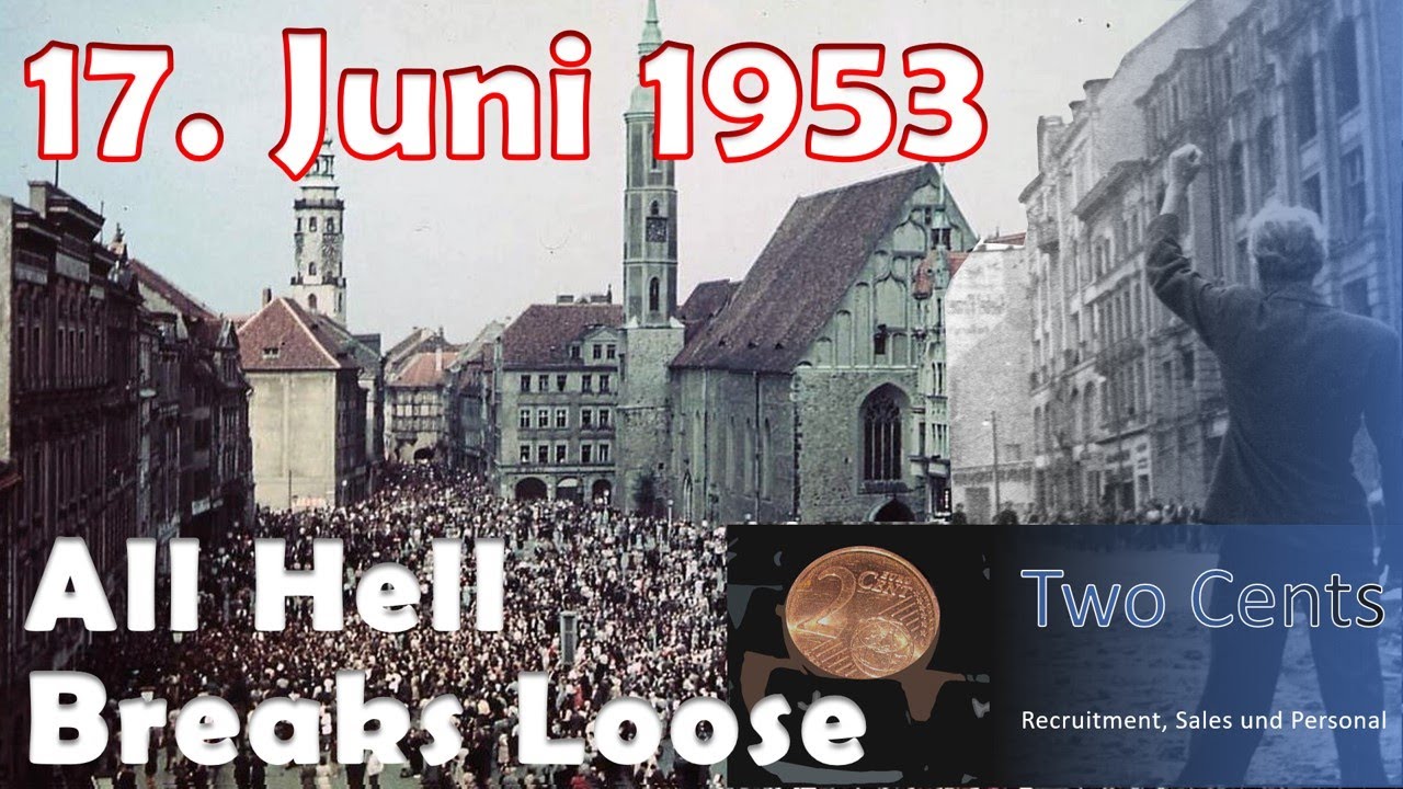 Folge 56: 17. Juni 1953. Teil 2 - All Hell Breaks Loose - YouTube