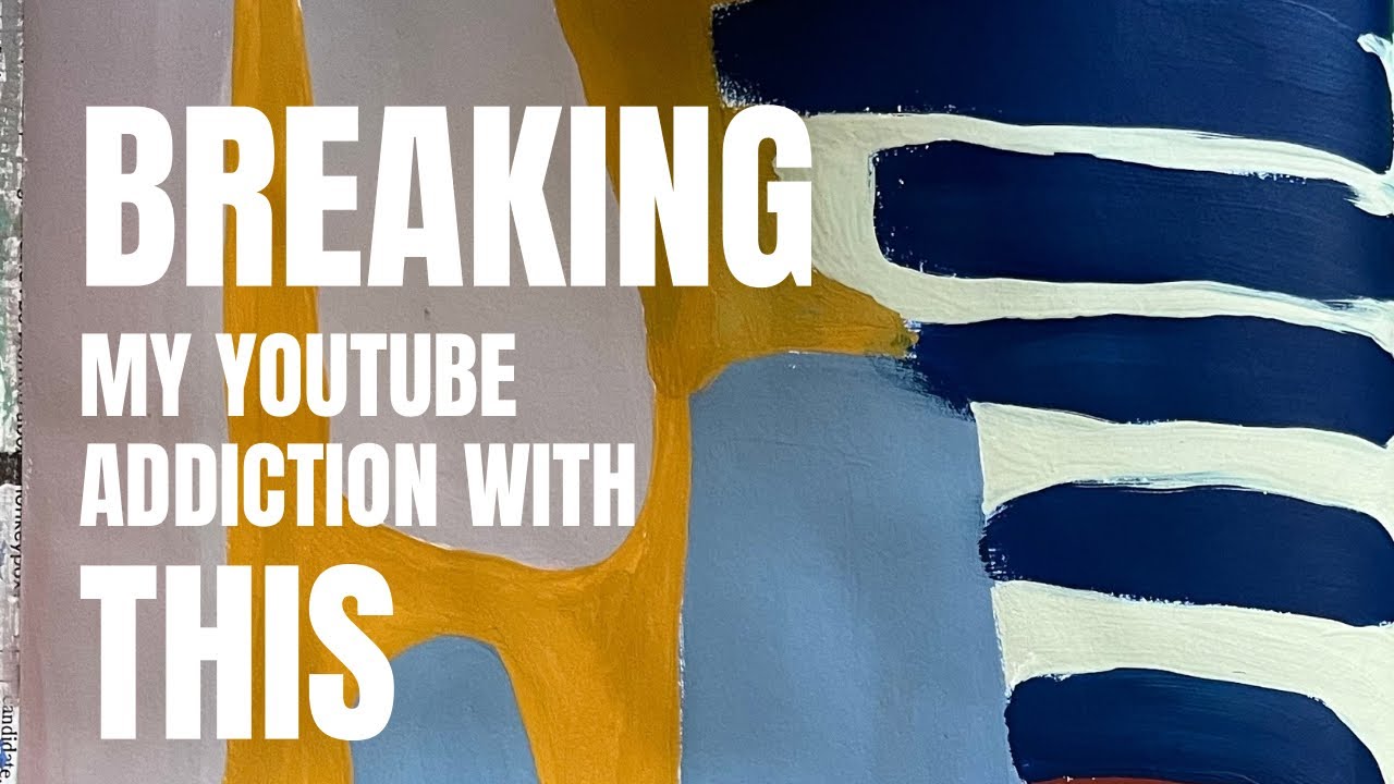 Trying to break my addiction to Youtube - YouTube