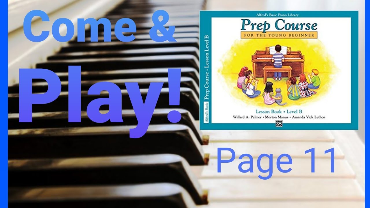 Come And Play! Piano Alfred's Basic Piano Library Prep For The Young ...