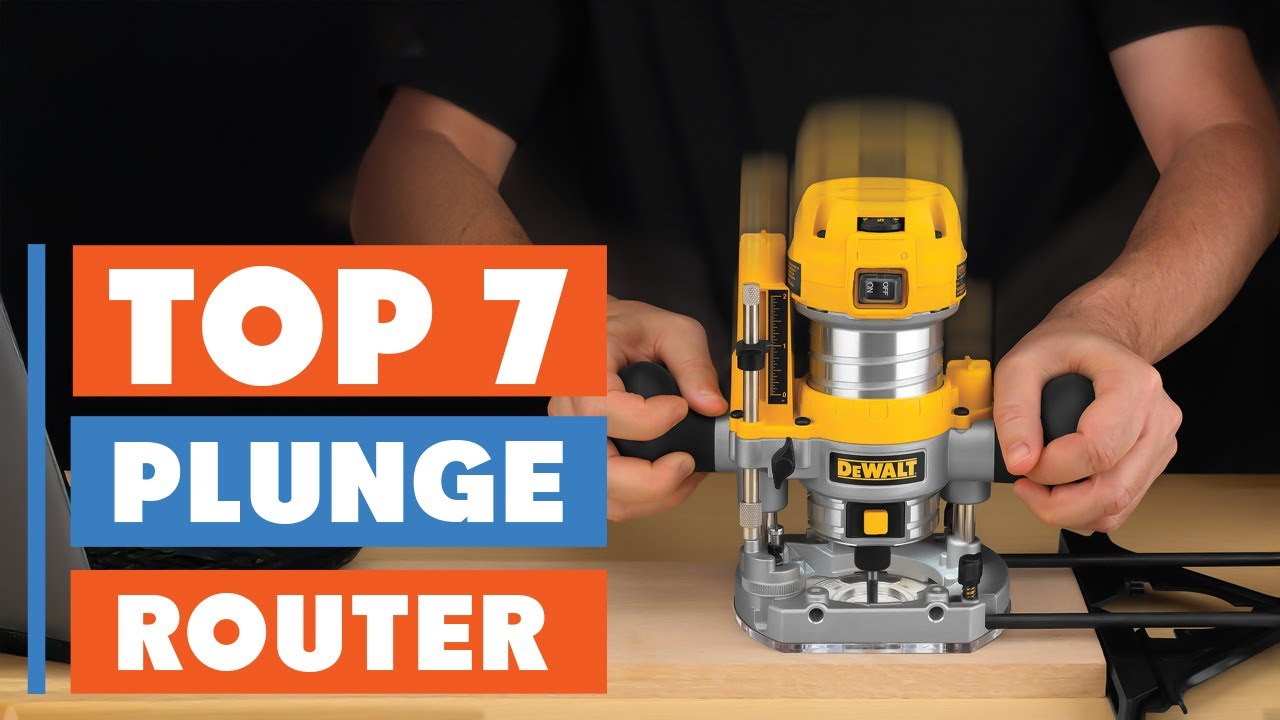 Top 7 Plunge Routers for Precision Woodworking - YouTube