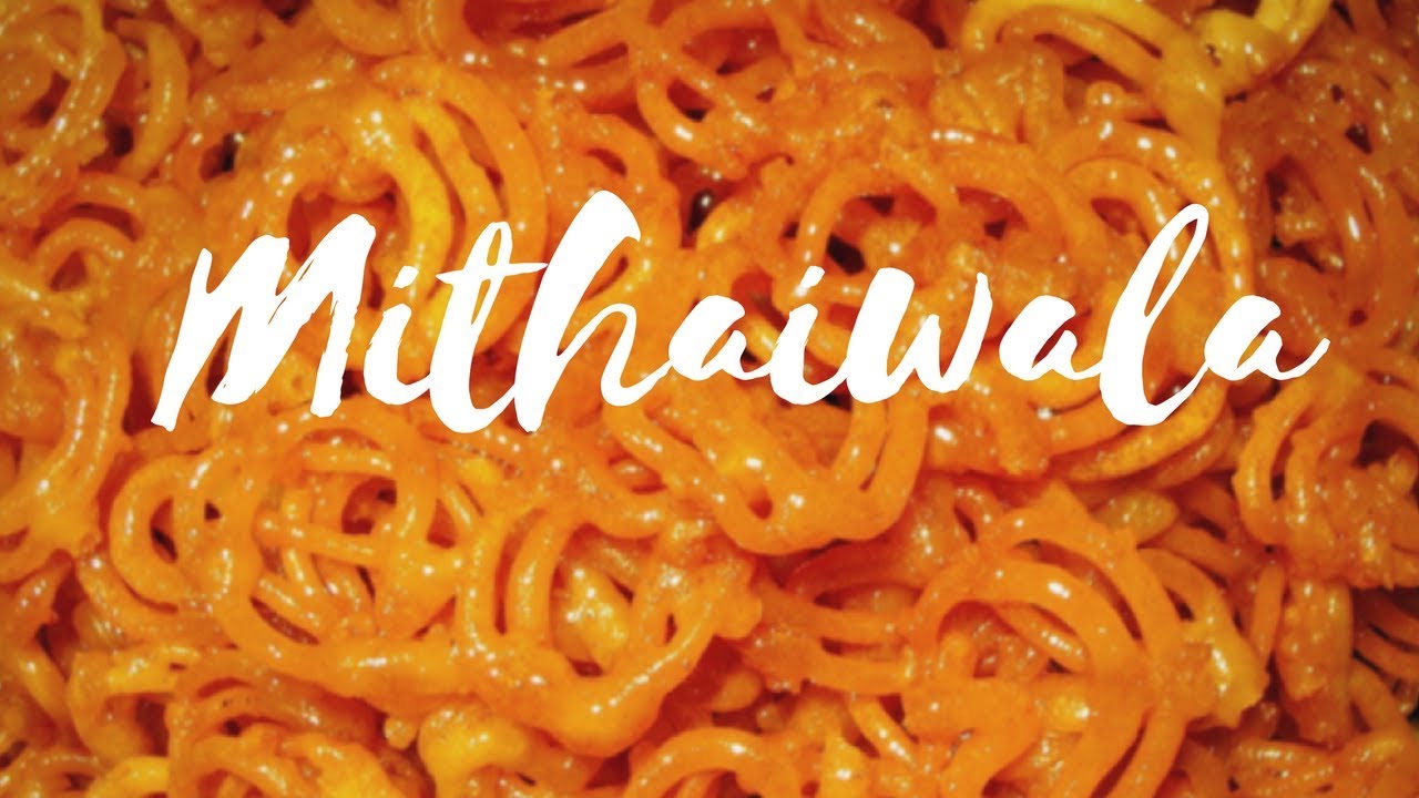 Mithaiwala - YouTube