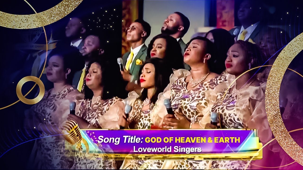 God of Heaven & Earth by Loveworld Singers - YouTube