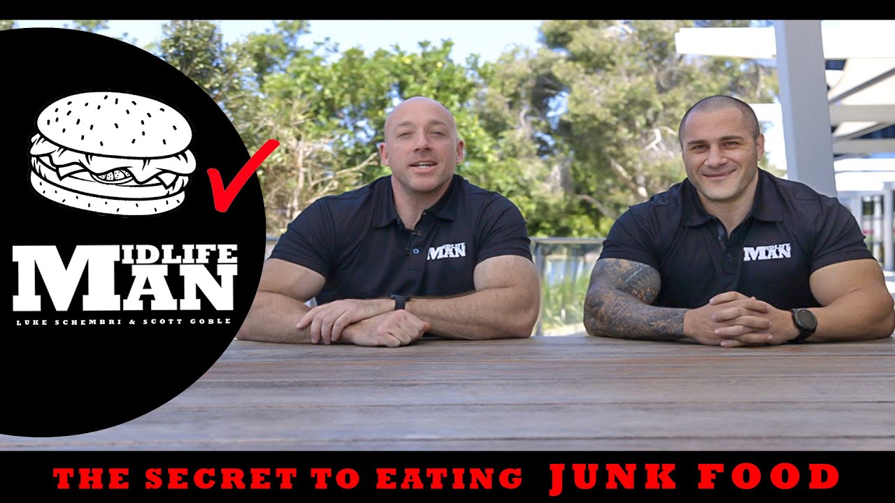 THE HIDDEN SECRET TO EATING 'JUNK FOOD' - MIDLIFE MAN with Luke ...