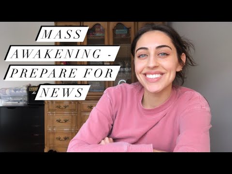 Mass Awakening - Prepare for News - YouTube
