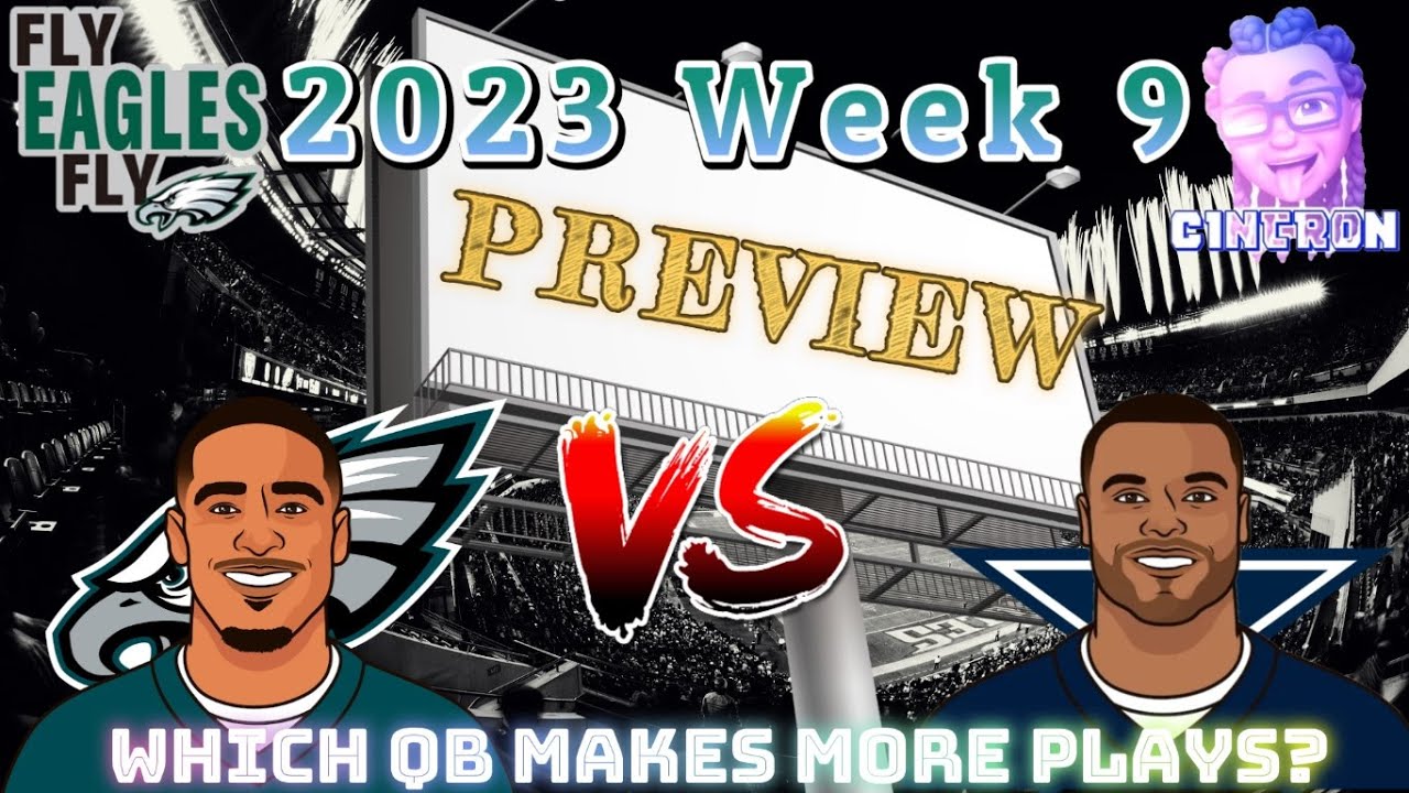 2023 Week 9 Preview Philadelphia Eagles Vs Dallas Cowboys Key Matchups ...