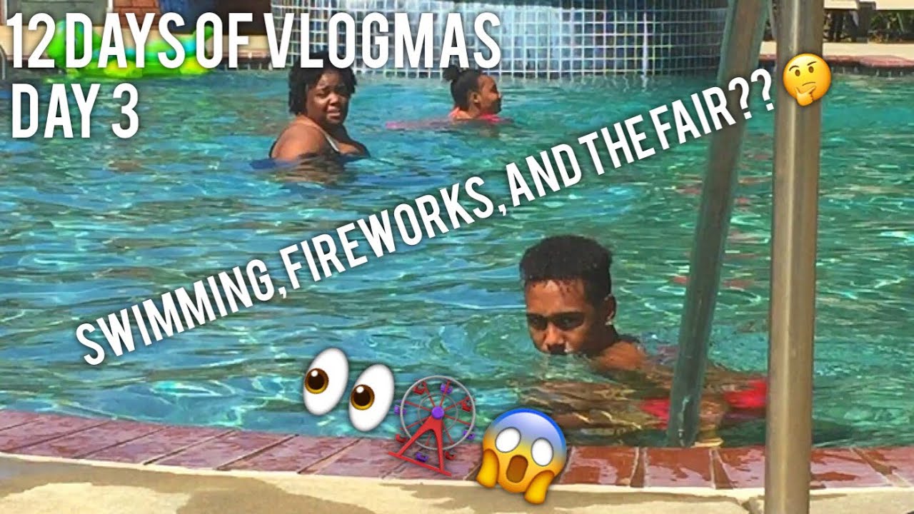 SWIMMING, FIREWORKS, AND THE FAIR?? 🤔 - YouTube