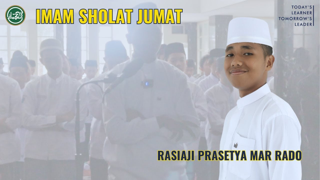 Imam Sholat Jum'at | Rasiaji Prasetya Mar Rado | Kelas XI - YouTube