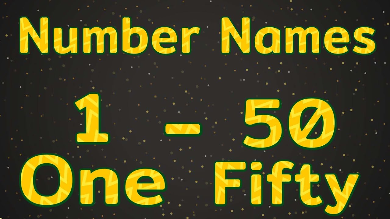 1 to 50 Numbers Spellings for Kids | Number Names 1 to 50 | Count 1-50 ...