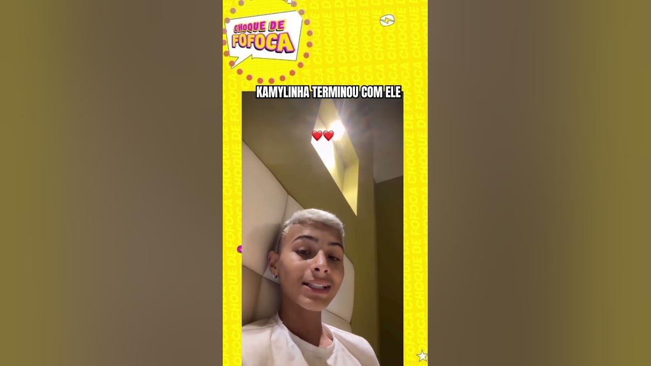 Kamylinha Terminou Com Gabb 😳 Youtube