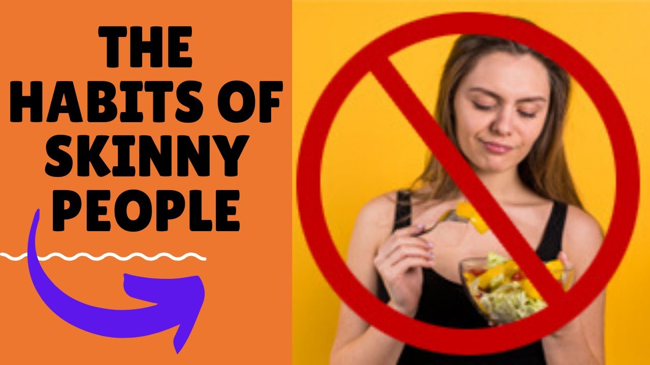 The Habits of Naturally Skinny People! Reveal What They Eat Daily - YouTube