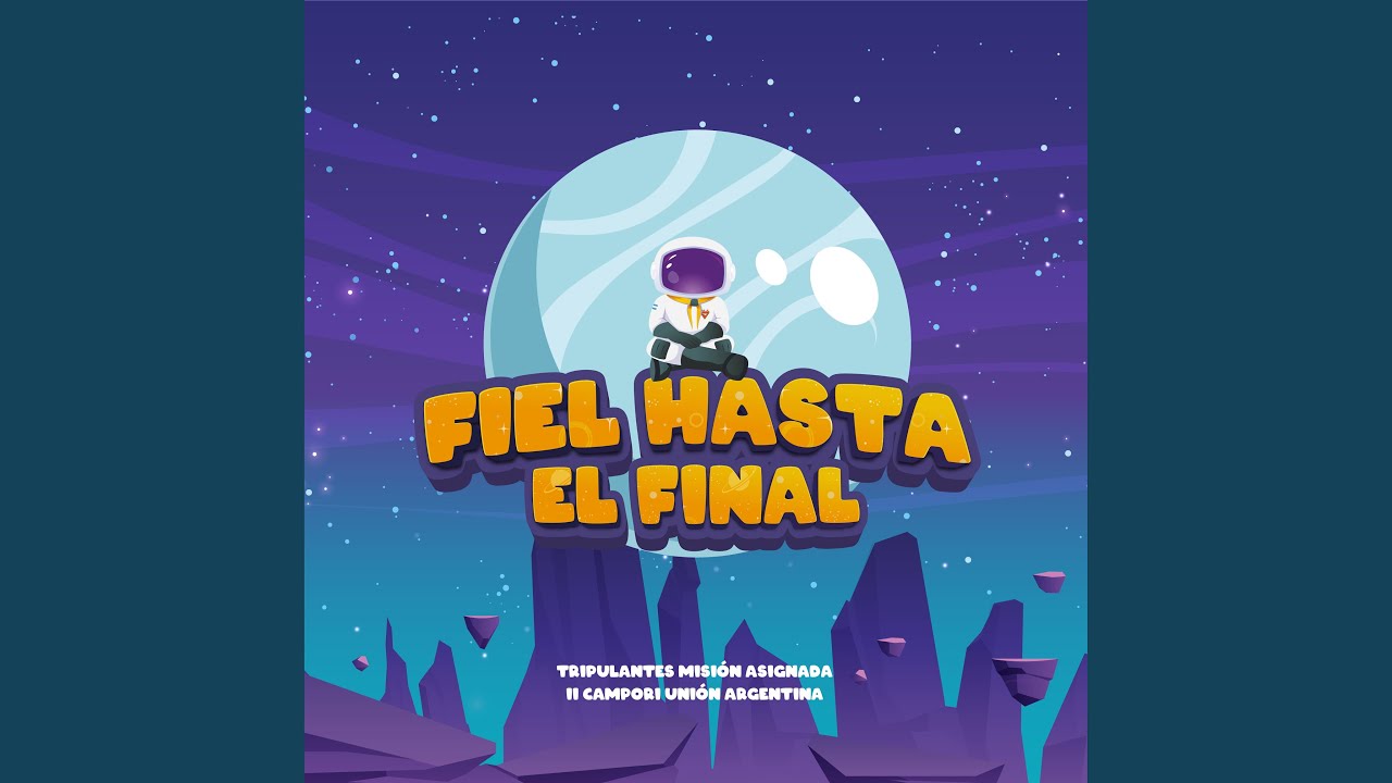 Fiel Hasta el Final - YouTube
