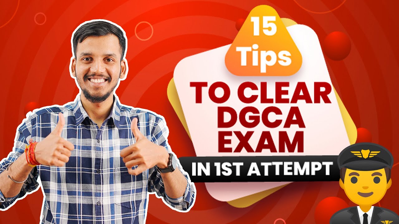 15 Tips to clear your DGCA exam in first attempt | Pilot Exams | Pilot ...