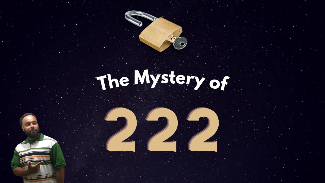 The Hidden Significance of 2 and 222 - YouTube