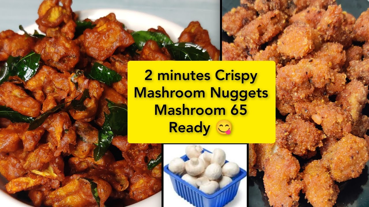 2 Minutes Crispy Mashroom 65 and Nuggets | Instant Tasty snacks | Must ...