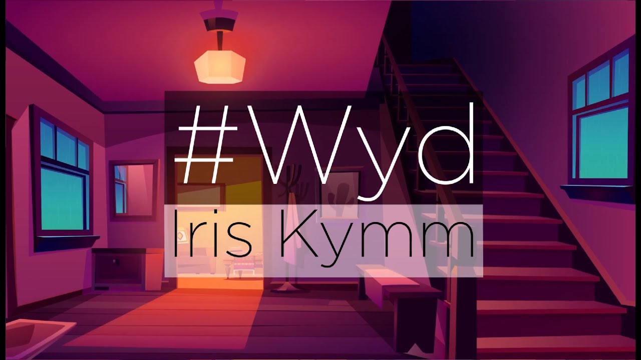 Iris Kymm - #Wyd (Lyrics) - YouTube