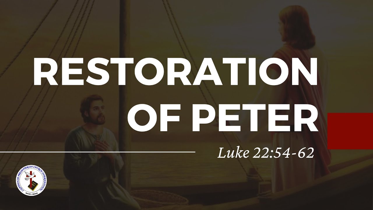 Sunday Worship Service - Restoration of Peter (January 09, 2022) - YouTube