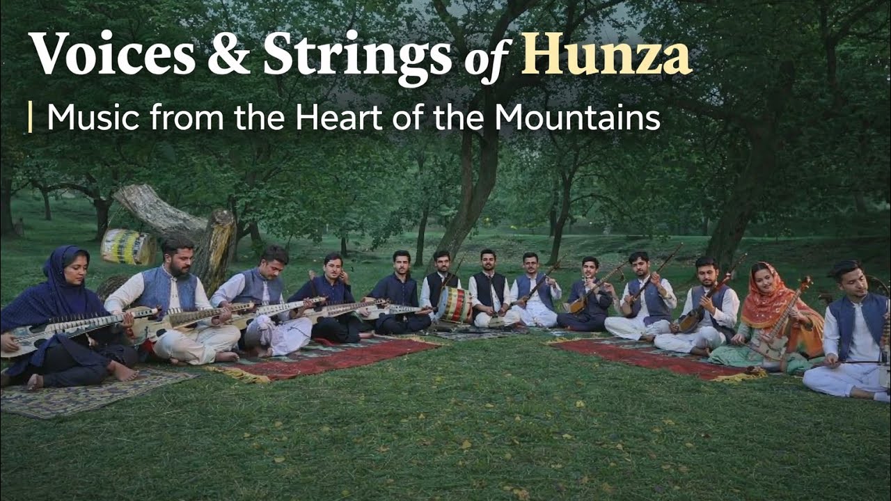 Voices & Strings of Hunza | Music from the Heart of the Mountains - YouTube