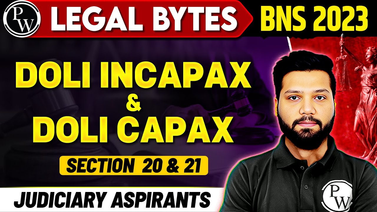 Doli Incapax and Doli Capax | Section 20 & 21 | BNS 2023 | PW Legal ...