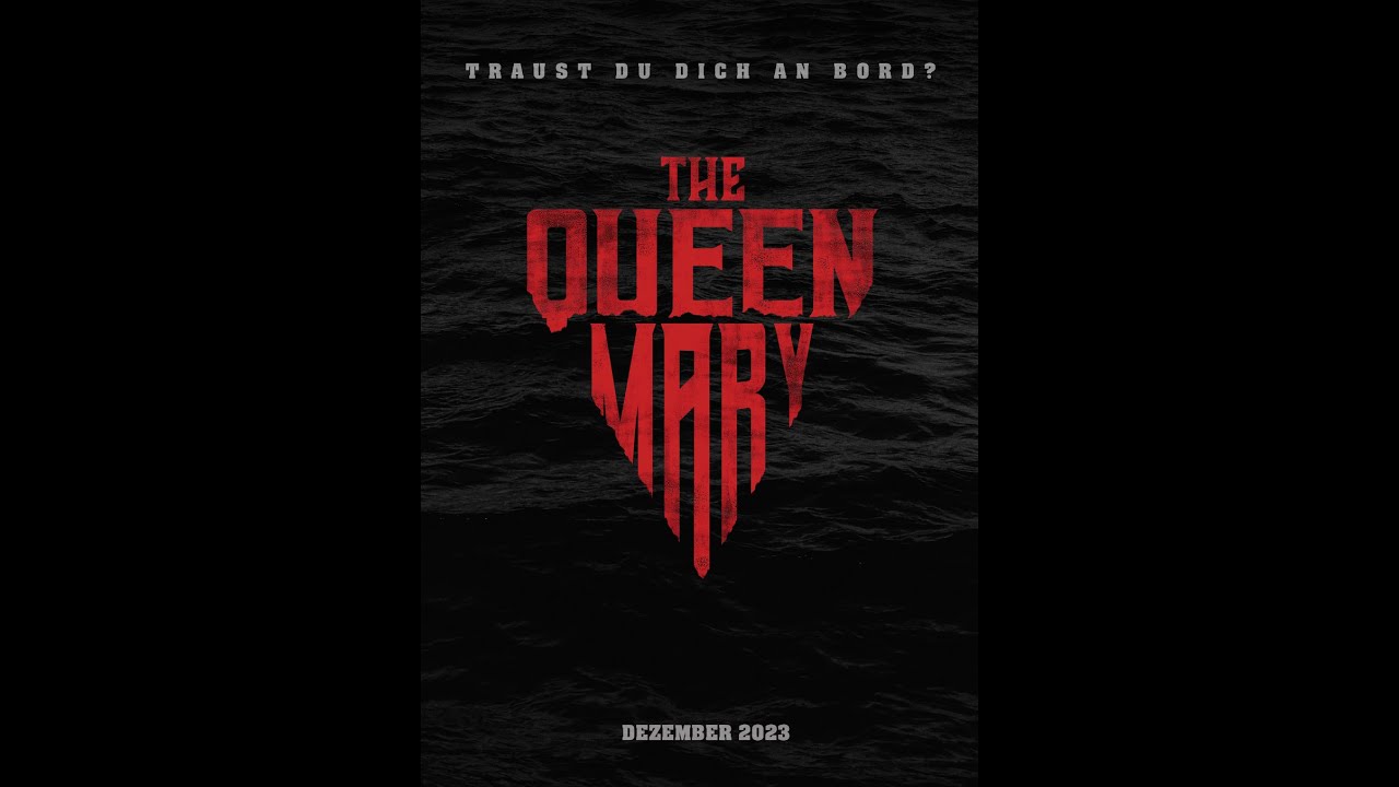 THE QUEEN MARY - Kinotrailer Deutsch HD - Kinostart 28.12.2023 - YouTube