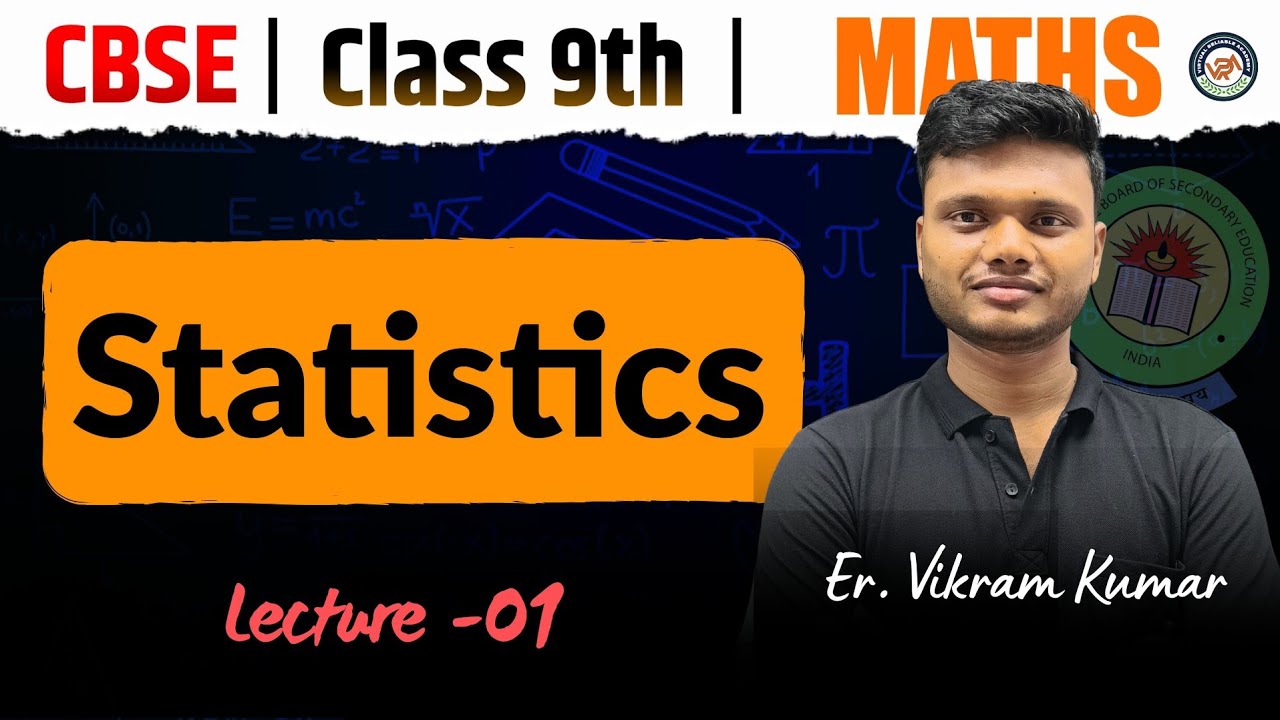 Class 9th Maths | STATISTICS | Basic to advance | Lec-01 | Vikram ...