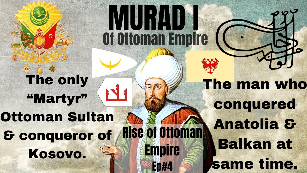 Sultan Murad 1 complete History disclosed | Rise of Ottoman Empire ...