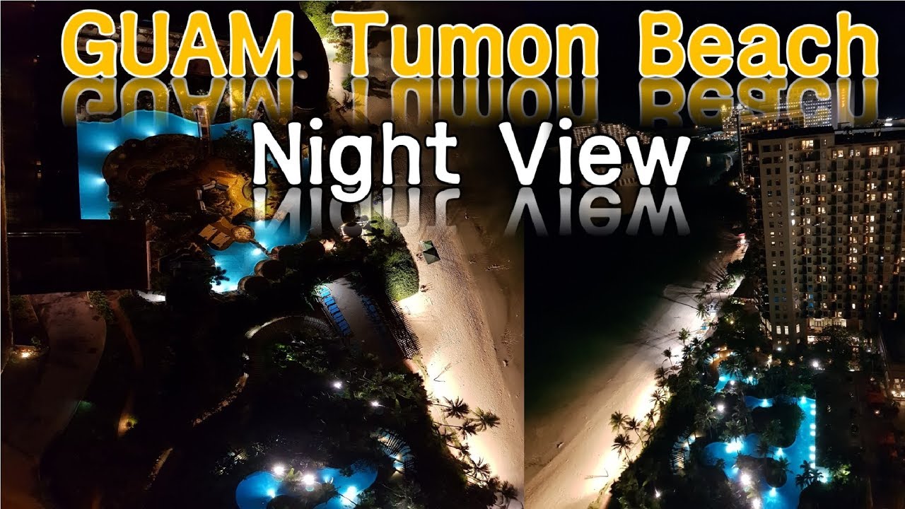 [해외여행]괌 투몬비치 야경 /GUAM Tumon Beach Night View - YouTube