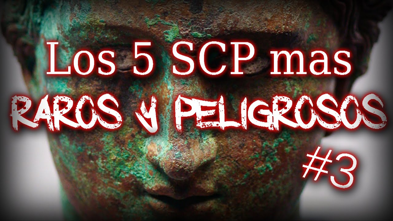 TOP 5 SCP Mas Raros y Peligrosos #3 - YouTube