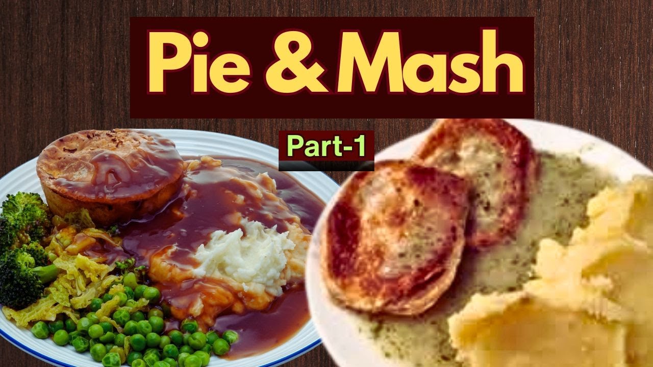 Pie and Mash Recipe | British Classic with Rich History & Easy Steps ...
