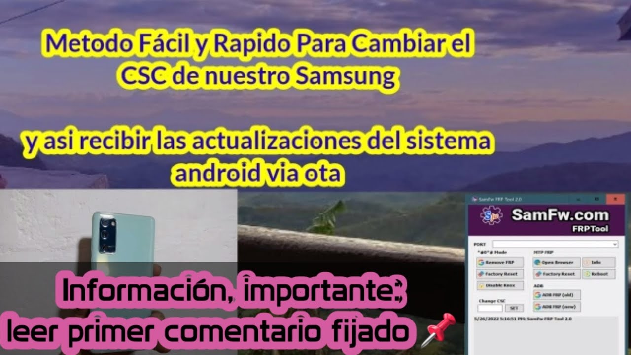 Como Cambiar el CSC de Samsung ( Metodo funciona en s10 ,s20 , s21 ,s22 ...
