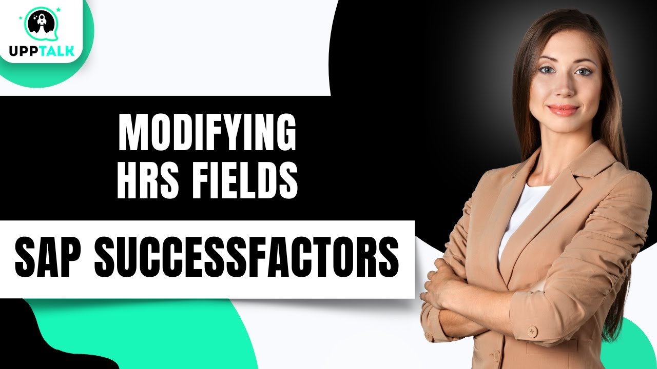 Modifying HRS Fields in Corporate Data Model | Learn SAP SuccessFactors | SAP Training | Upptalk ...