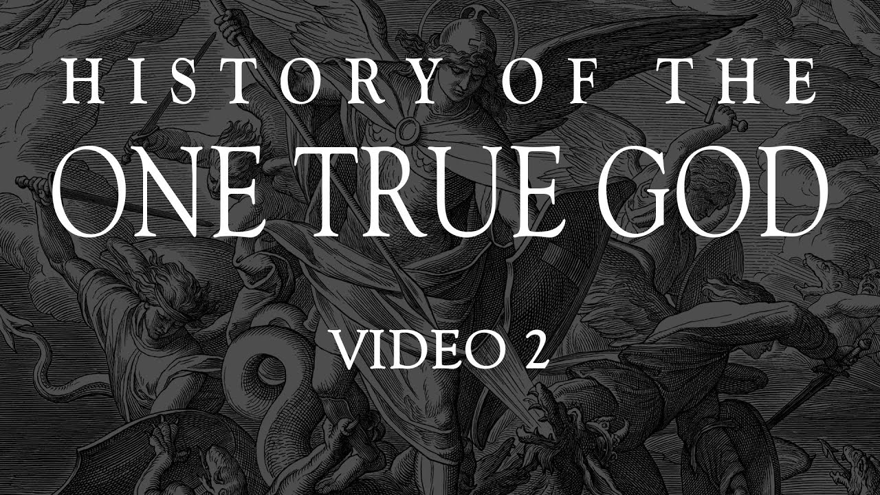 History of the One True God - Part 2 - From the Stars to the Earth ...