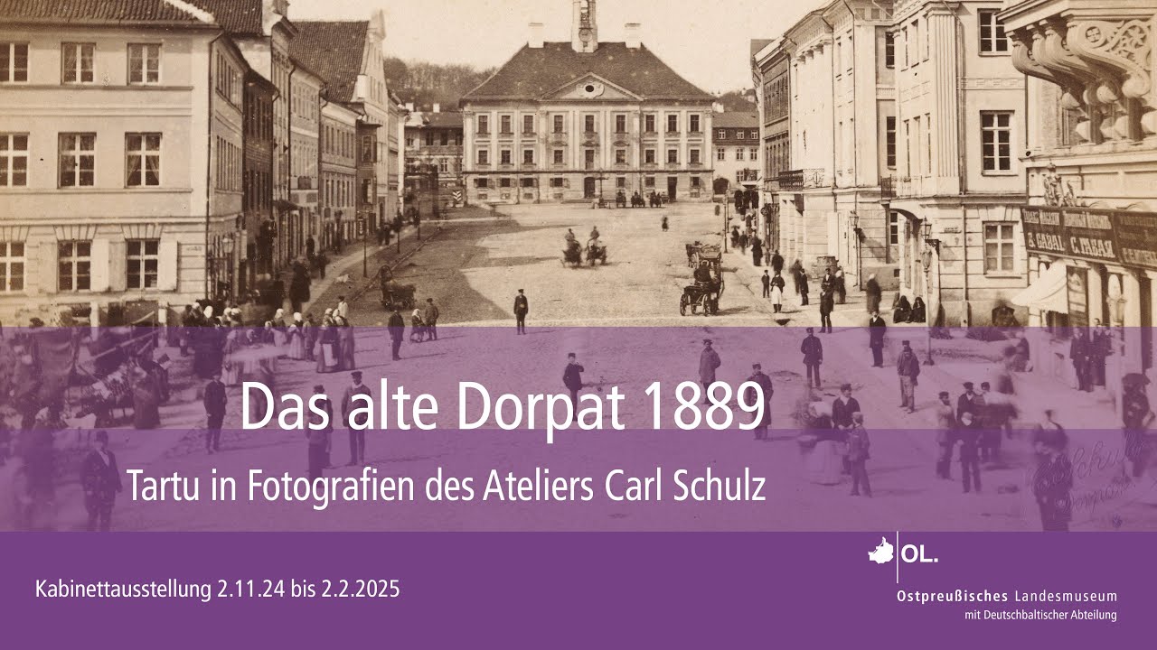 Ausstellungsrückblick "Das alte Dorpat 1889. Tartu in Fotografien des ...