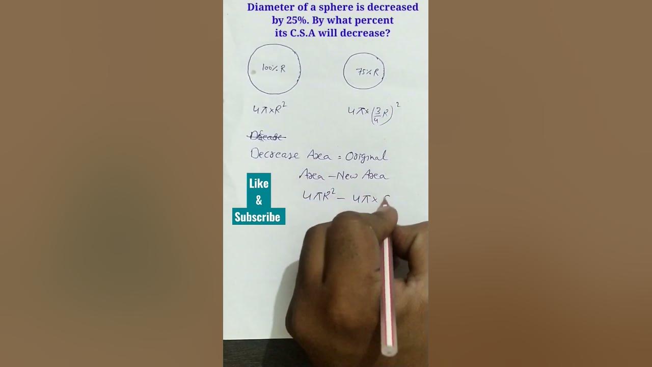 diameter-of-a-sphere-is-decreased-by-25-find-the-percentage-of