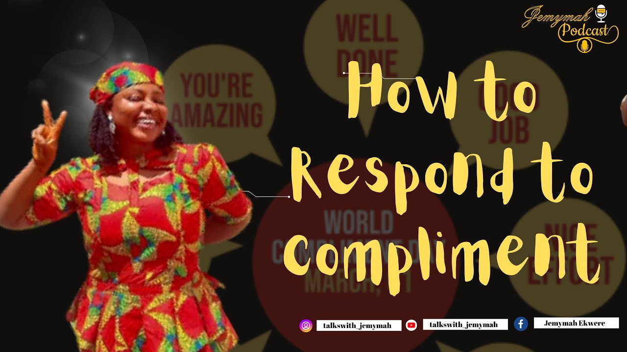 HOW TO RESPOND TO COMPLIMENTS - YouTube