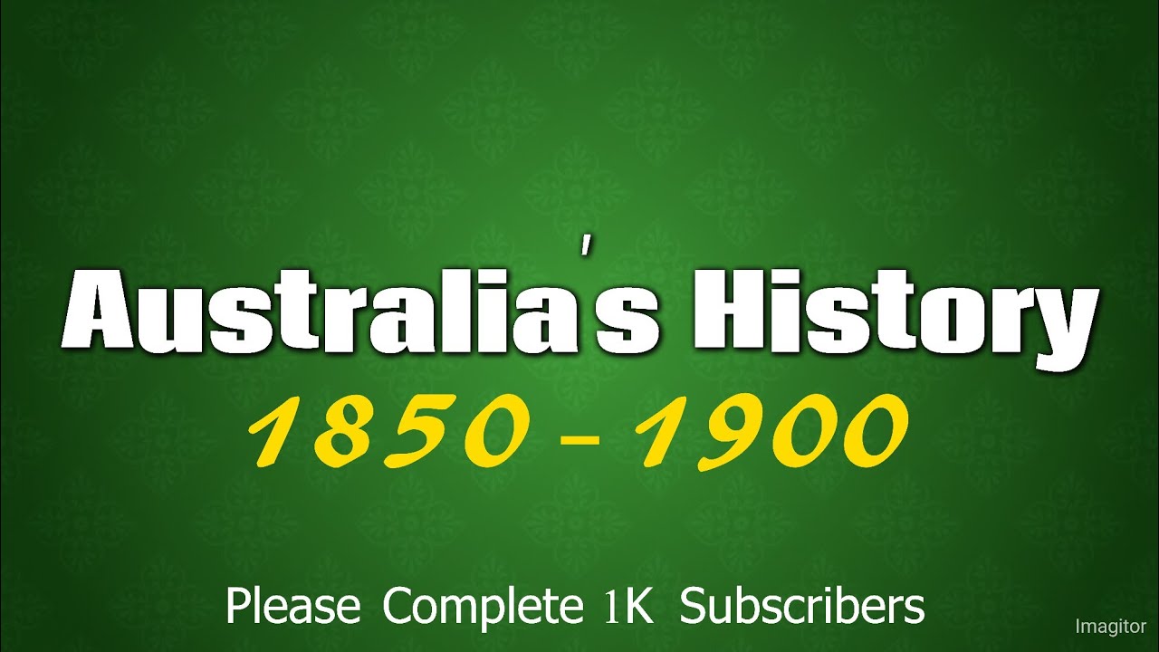Australia History Documentary | Australia History 1850 - 1900 ...