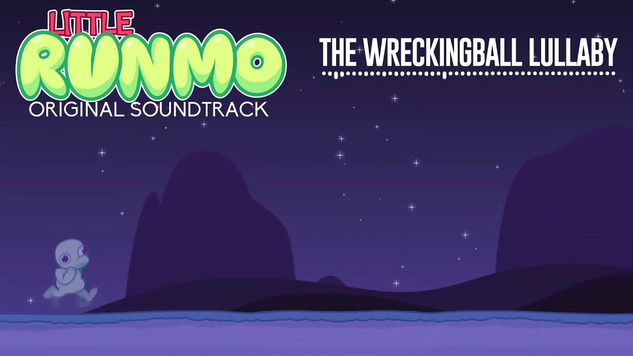 Little Runmo The Wrecking Ball Lullaby Extended - YouTube