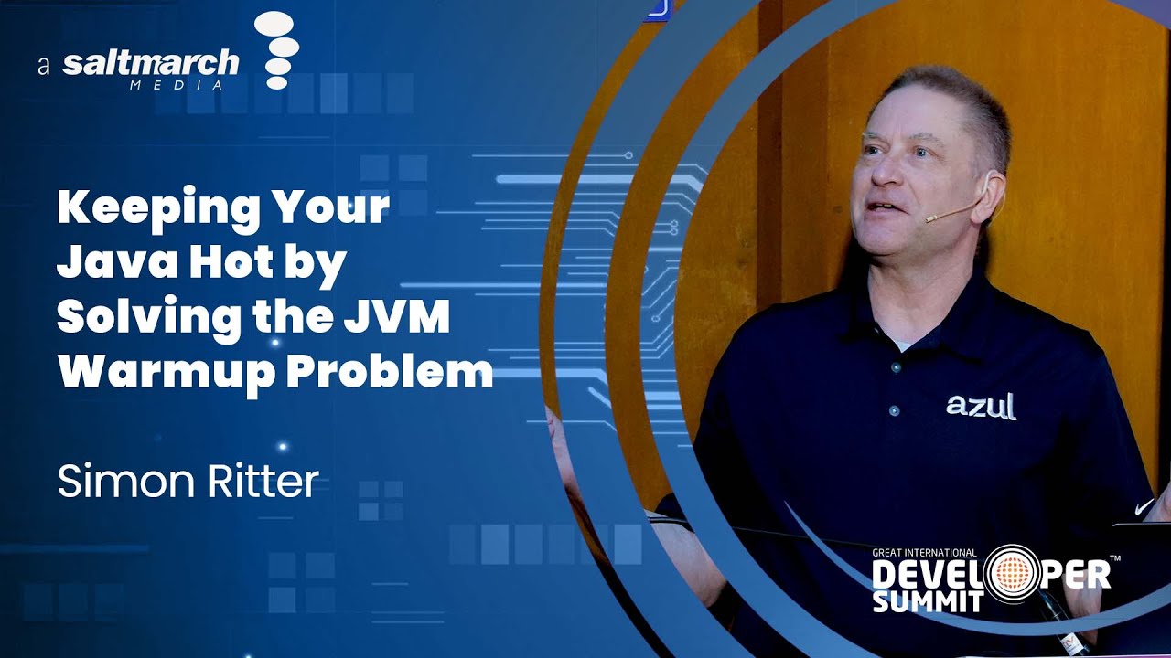 Keeping Your Java Hot by Solving the JVM Warmup Problem - Simon Ritter ...
