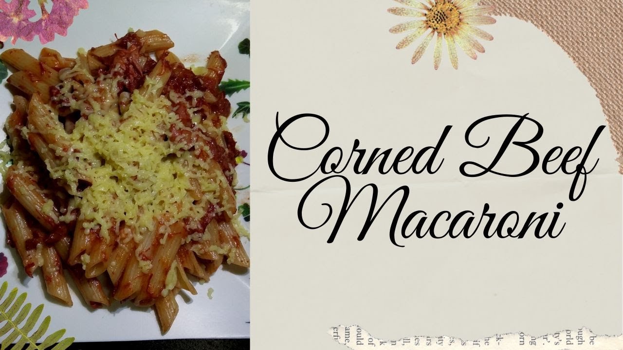 CORNED BEEF MACARONI - YouTube