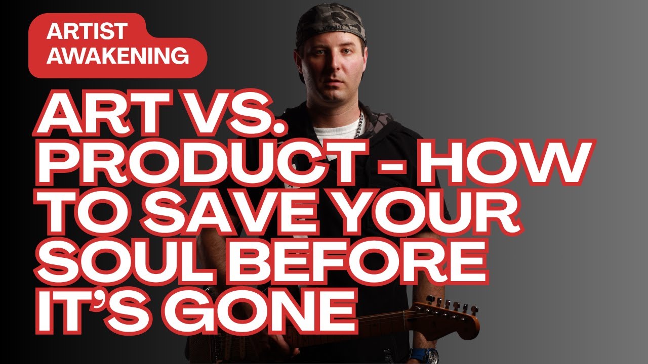 Art vs Product: Save Your Soul Before It’s Gone | Artist Awakening ...