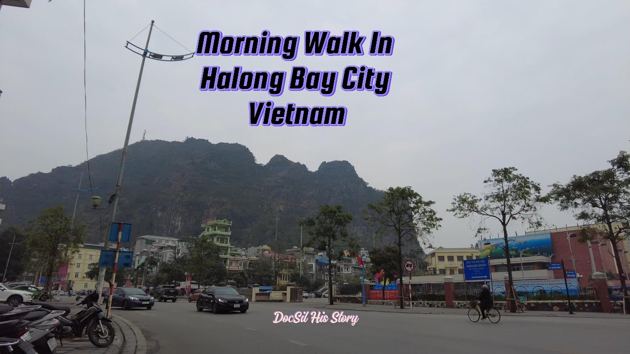 Morning Walk In Ha Long Bay City Vietnam - YouTube