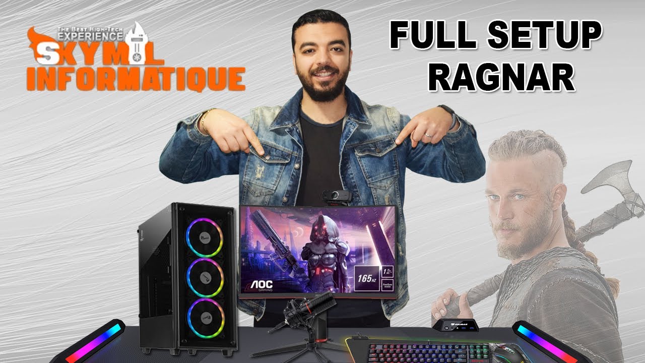 Full Setup game & stream RAGNAR - SKYMIL INFORMATIQUE - - YouTube