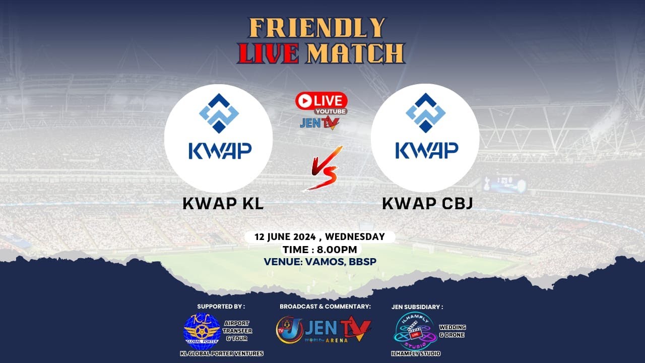 [Basic Live Vamos] KWAP KL vs KWAP CBJ: Football Friendly - YouTube