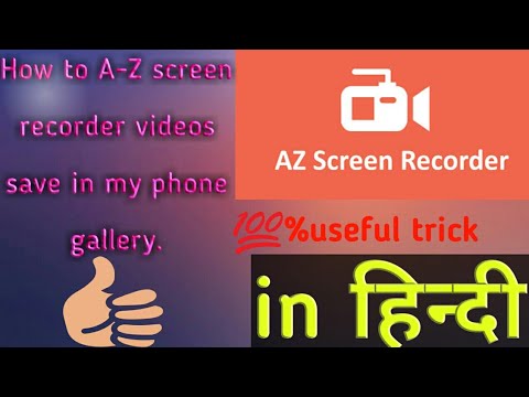 How to A-Z screen recorder videos save in my phone gallery | Hindi ...